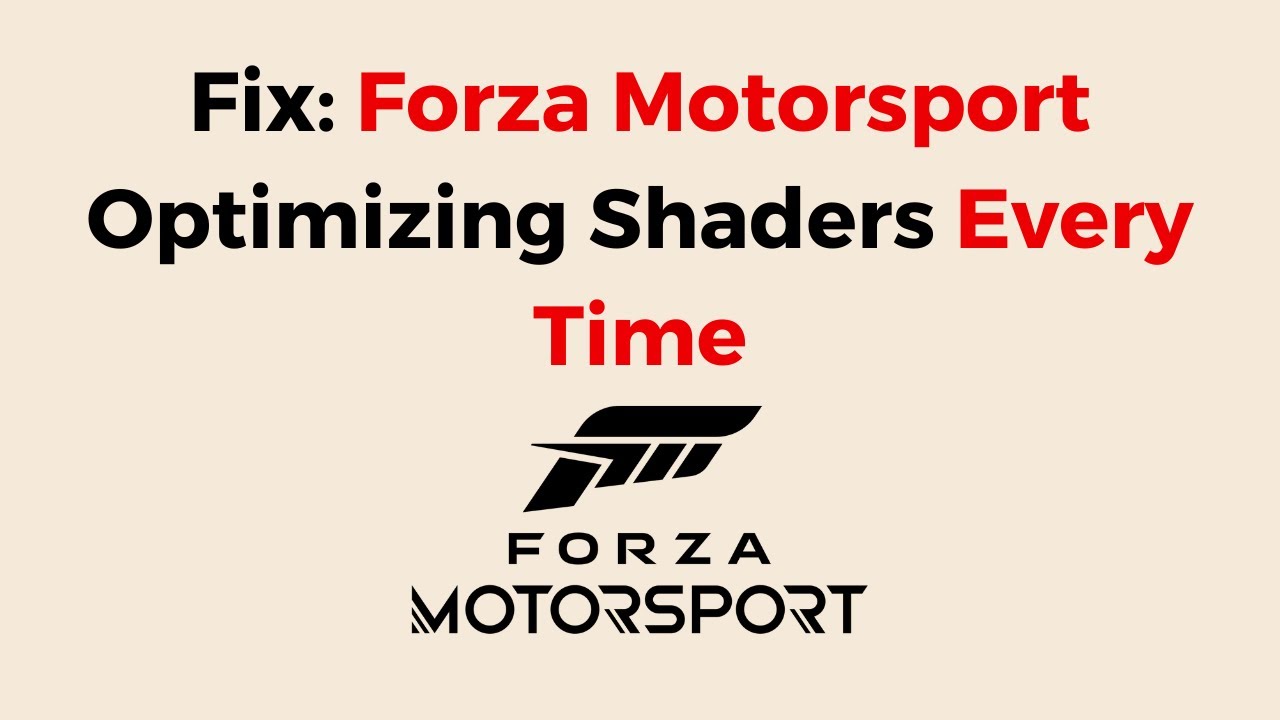 How To Fix Forza Motorsport Optimizing Shaders Every Time - YouTube
