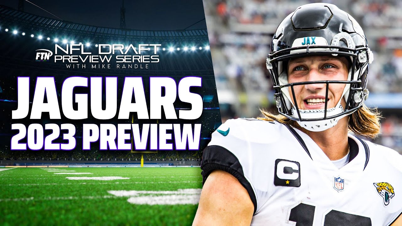 2023 NFL Draft: Jacksonville Jaguars Draft Preview | Trevor Lawrence ...