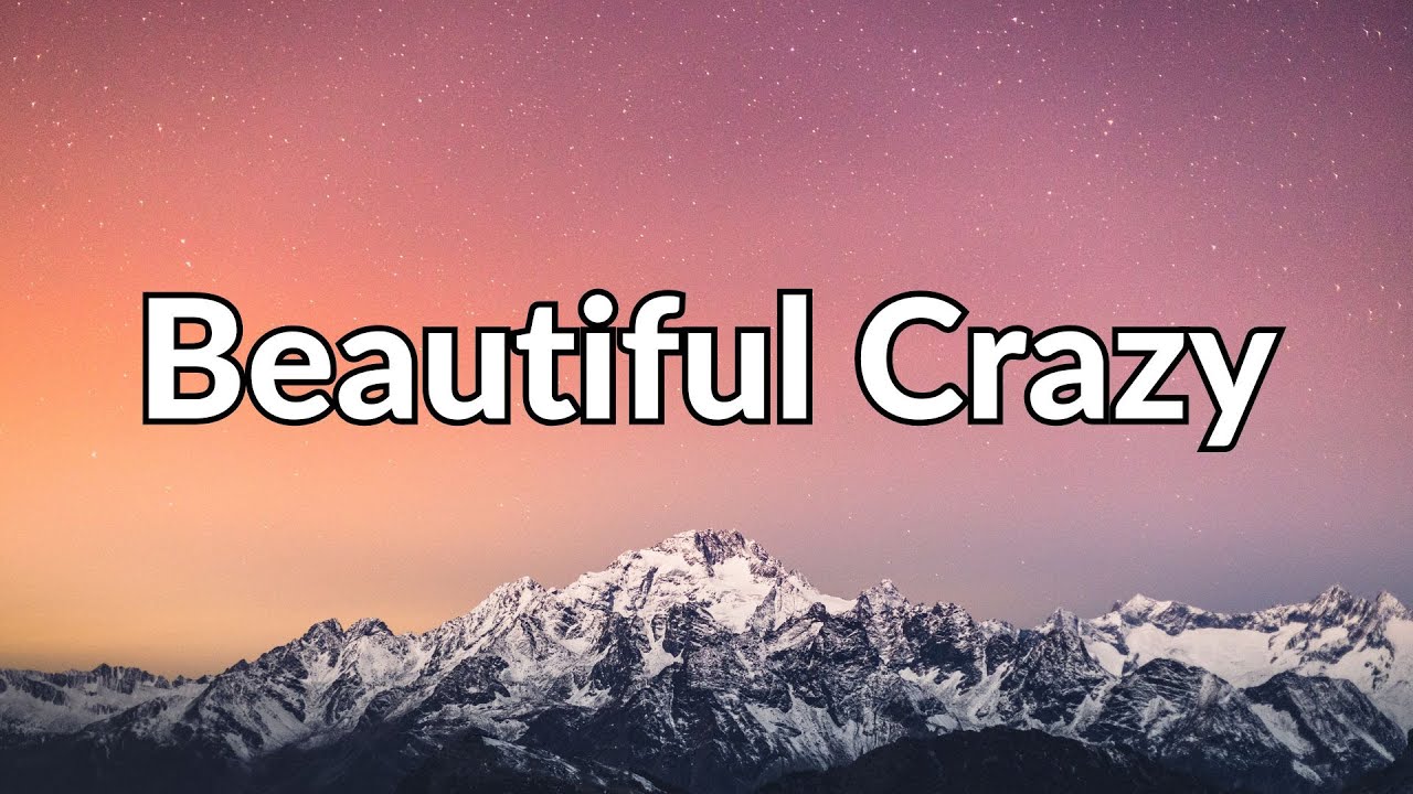 Luke Combs - Beautiful Crazy (Lyrics) - YouTube