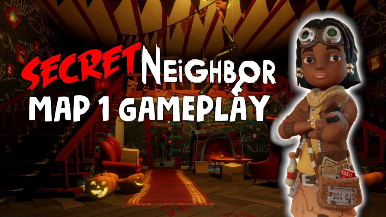 Map 1 Gameplay | Secret Neighbor Halloween - YouTube