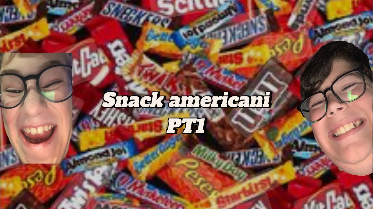 Proviamo gli snack americani PT1 - YouTube