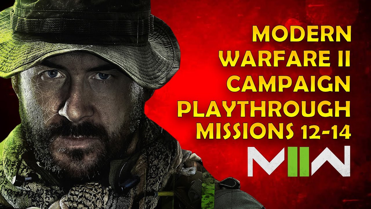MW2 CAMPAIGN PLAYTHROUGH MISSION 12-14! MW2 - YouTube