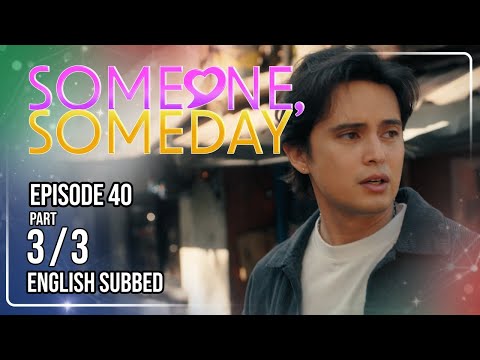 Someone, Someday | Episode 40 (3/3) | September 18, 2026 | (w/ English Subs)