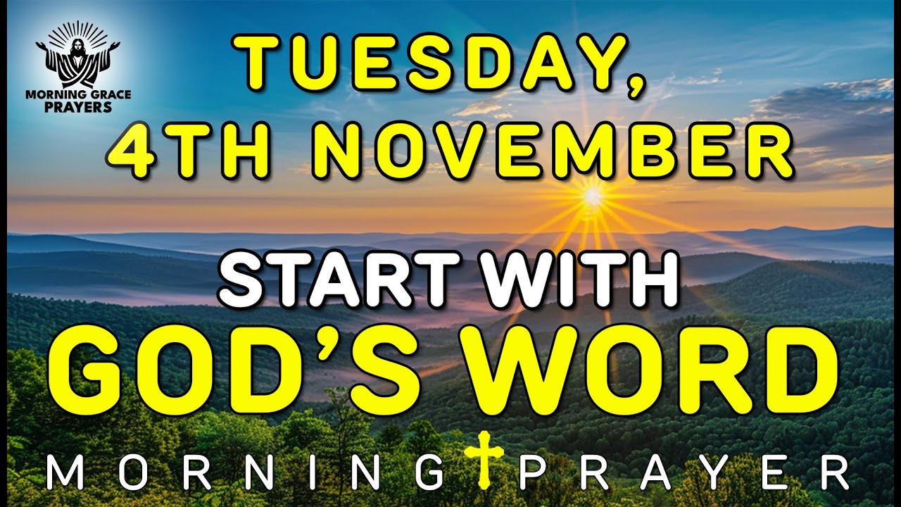 November 4th | Best Morning Prayer: Invite God’s Anointing Over Your ...