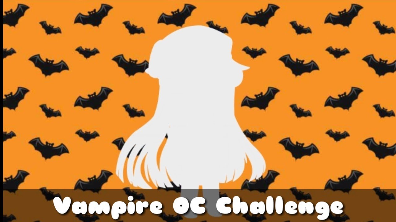 Vampire OC Challenge - YouTube