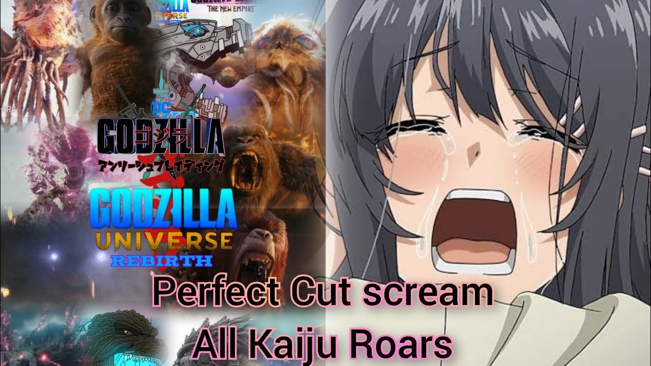Perfect Cut Scream Anime All Kaiju Roars Return - YouTube