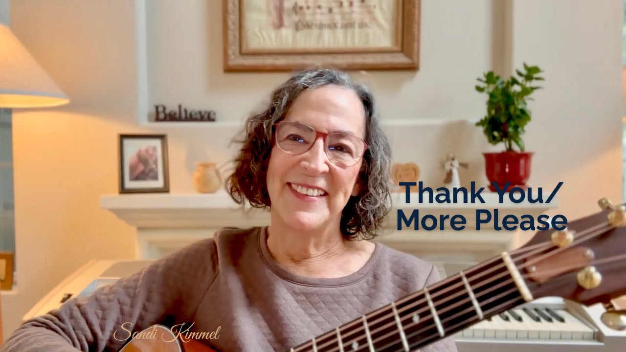 🧡 Thank You / More Please – A Gratitude Chant for Giving Thanks | Sandi ...
