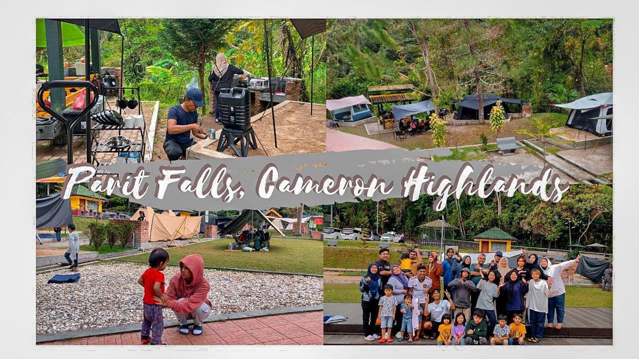 CAMPING VLOG I PARIT FALLS, CAMERON HIGHLANDS - YouTube