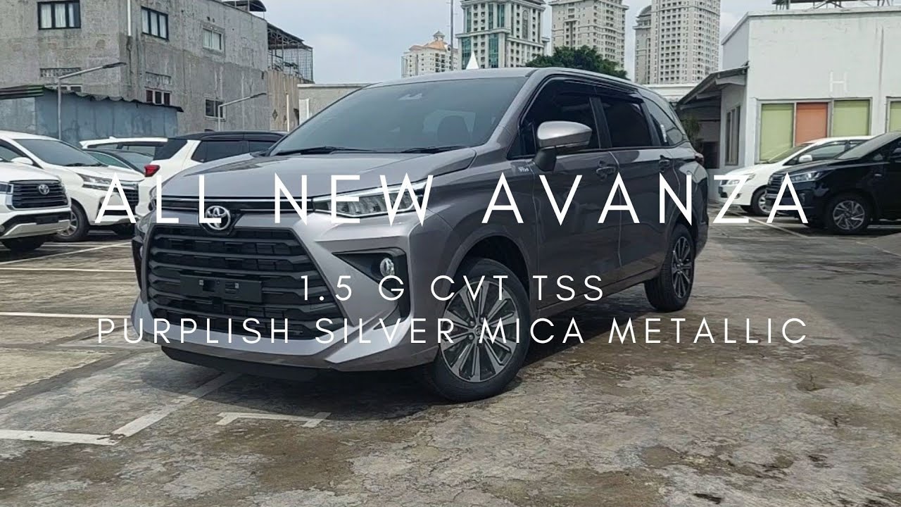 TOYOTA ALL NEW AVANZA 2021 1.5 G CVT TSS | PURPLISH SILVER MICA METALLIC | INDONESIA REVIEW ...