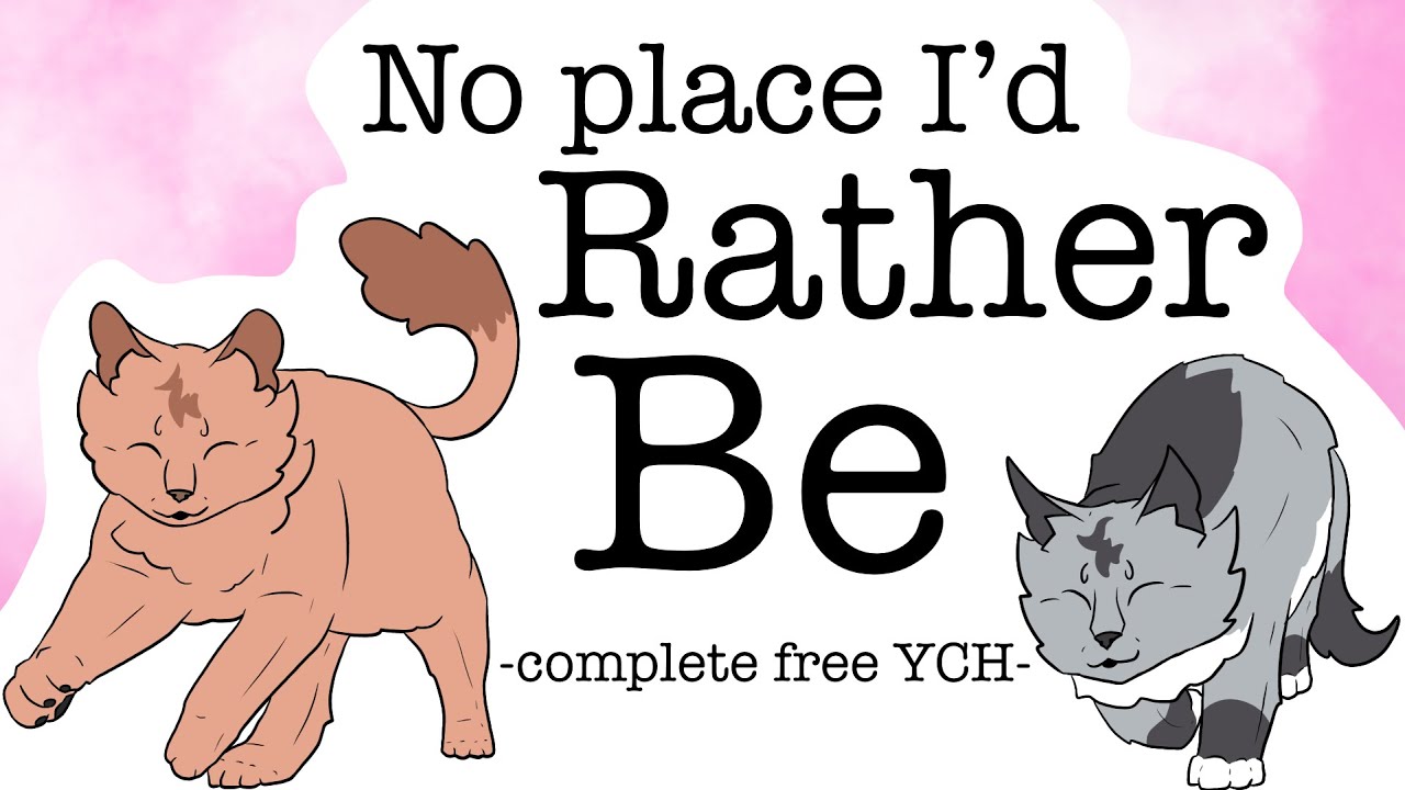 “No Place I’d Rather Be” -completed free YCH animation meme- (original ...