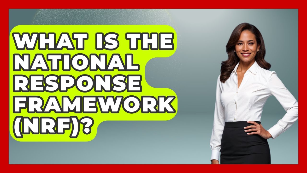 What Is The National Response Framework (NRF)? - First Response Medicine - YouTube