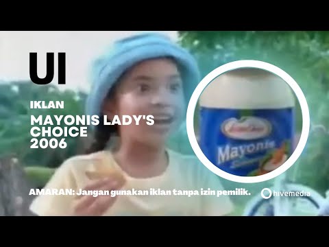 Iklan - Mayonis Lady's Choice - Menambahkan Kenikmatan Hidup (2006 ...