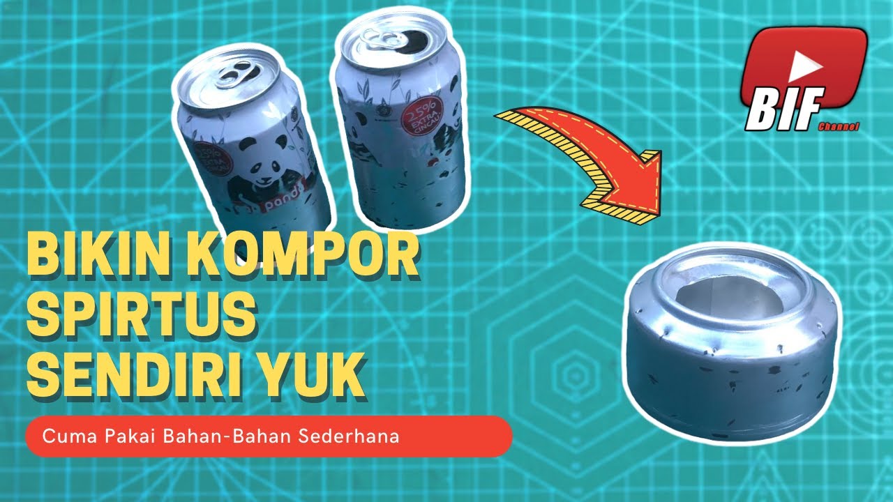 Kompor Spirtus Pakai Kaleng Bekas ‼️ DIY Mini Alcohol Stove - YouTube