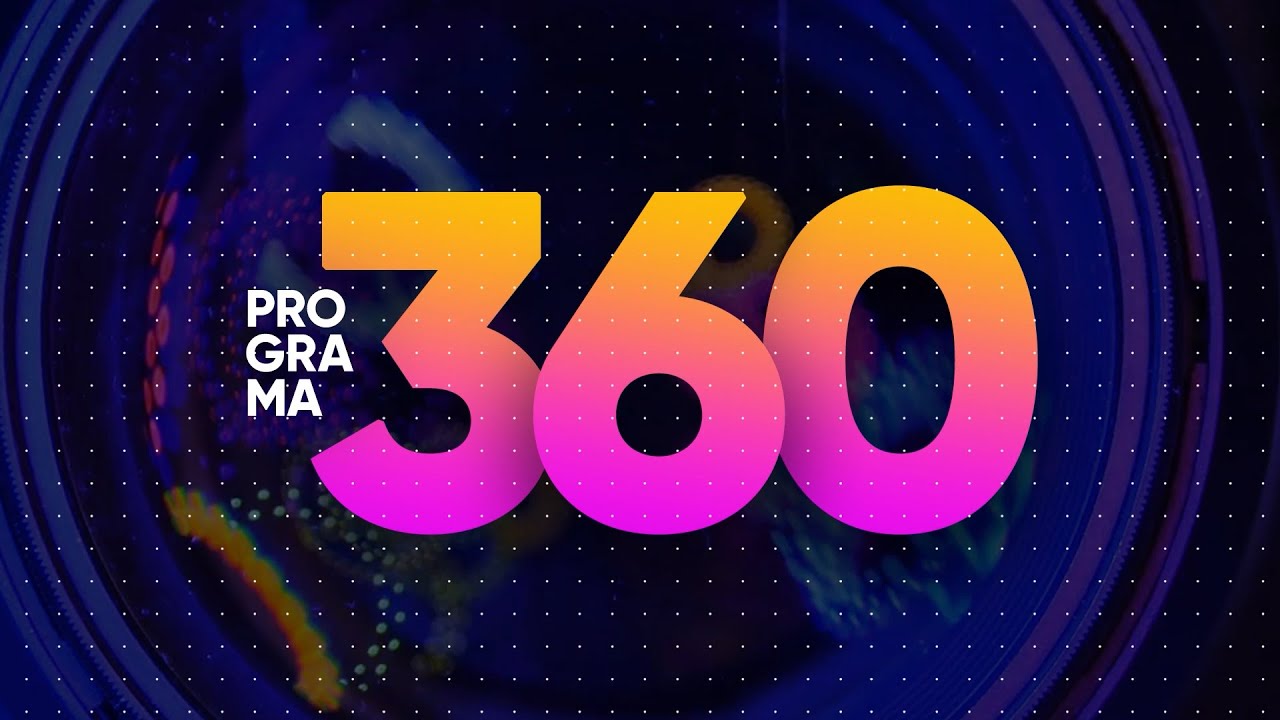 PROGRAMA 360 - YouTube