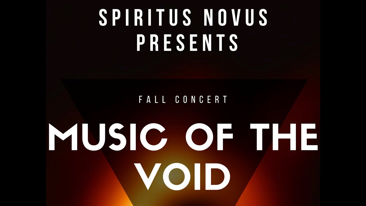 Spiritus Novus: The Music of the Void - YouTube