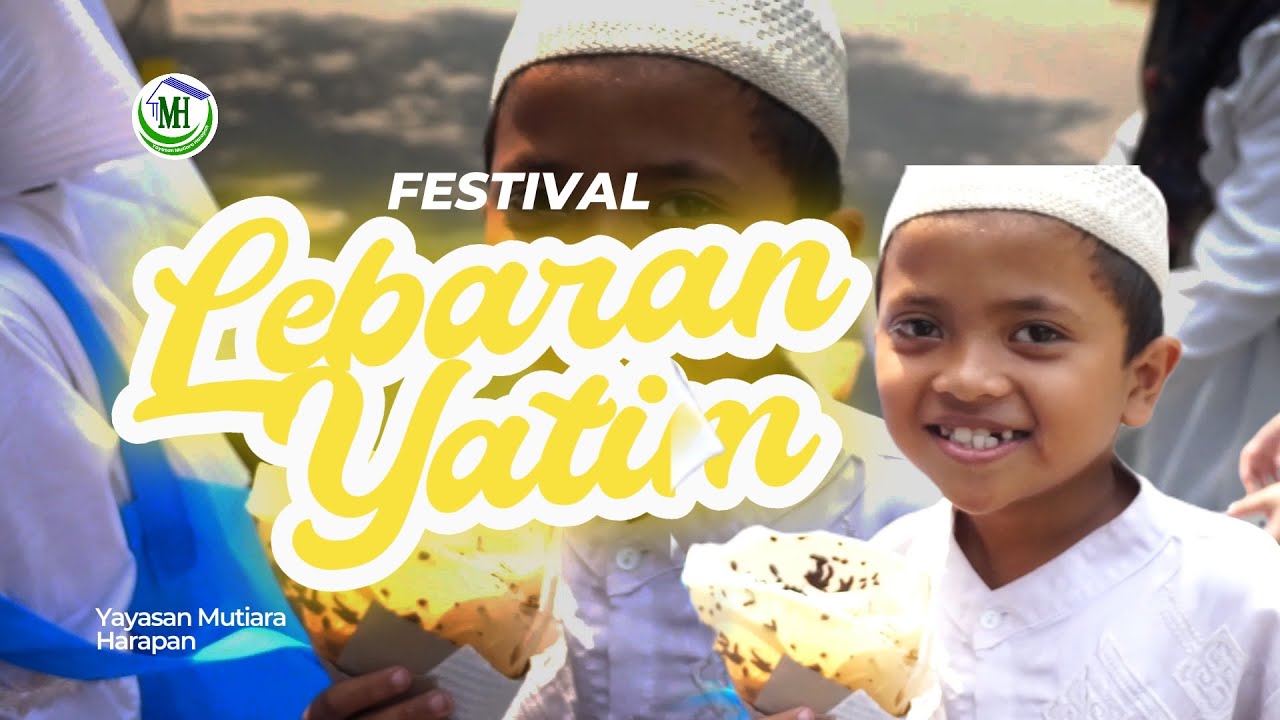 FESTIVAL LEBARAN YATIM || YMH - YouTube
