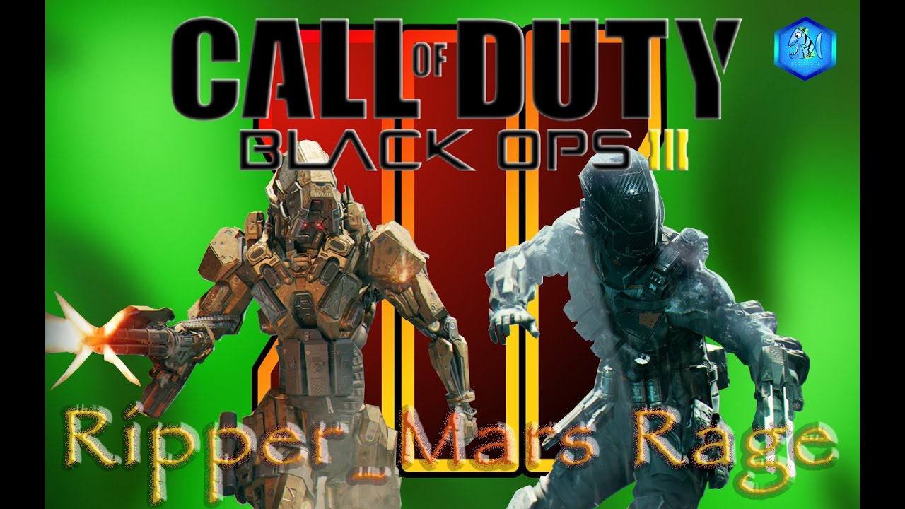 The Ripper Mars Rage #1 - Black Ops 3 - YouTube