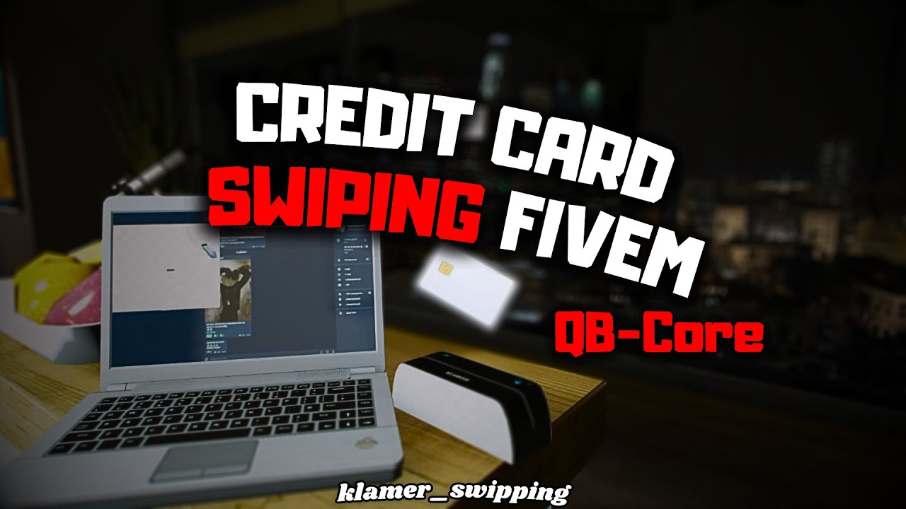 klamer_swipping | Fivem swiping credit card fraud script [QB-Core ...
