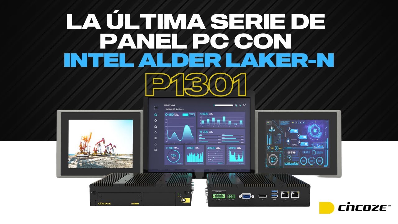 LA ÚLTIMA SERIE DE PANEL PC CON INTEL ALDER LAKE-N | P1301 | CINCOZE ...