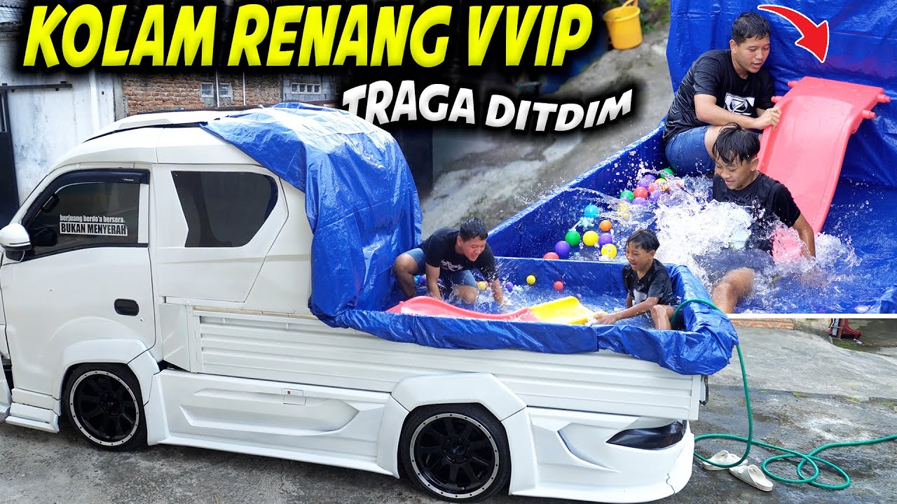 RENANG DI BAK PICKUP TRAGA DITDIM!!KOLAM RENANG PRIBADI COBA DIKASIH ...
