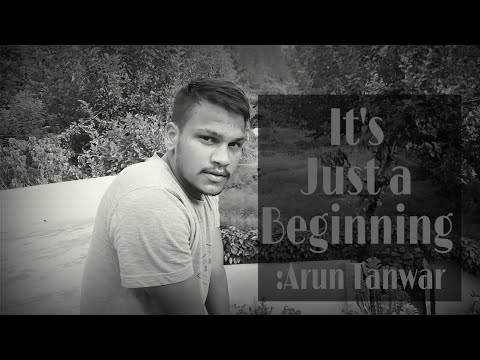 It's just a Beginning || Arun Tanwar || #struggle #mentor #openmic ...