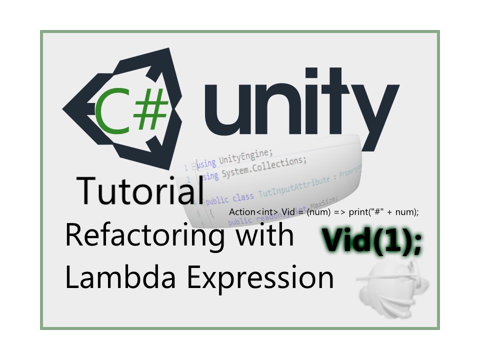 C# Refactoring with Lambda Expression Unity Tutorial #1 - YouTube