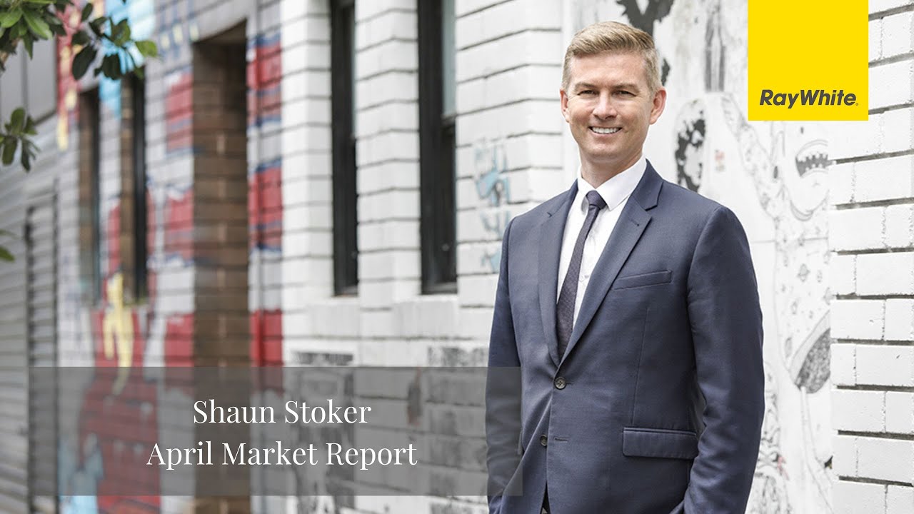 Ray White | Shaun Stoker | April Market Report - YouTube