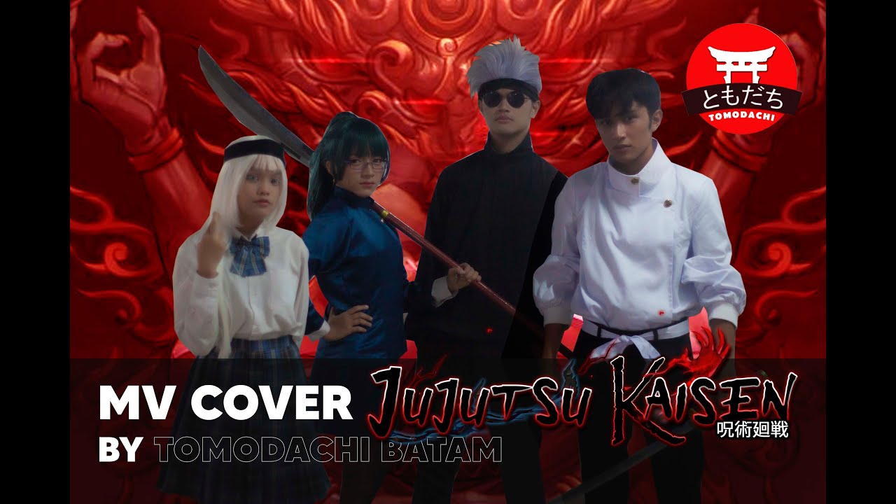 MV COVER JUJUTSU KAISEN BY TOMODACHI BATAM - YouTube
