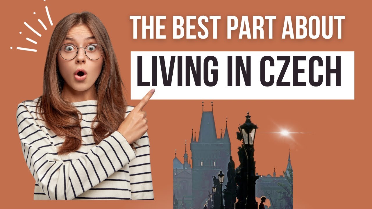 The Best Part About Living In The Czech Republic | Expat Women’s View ...