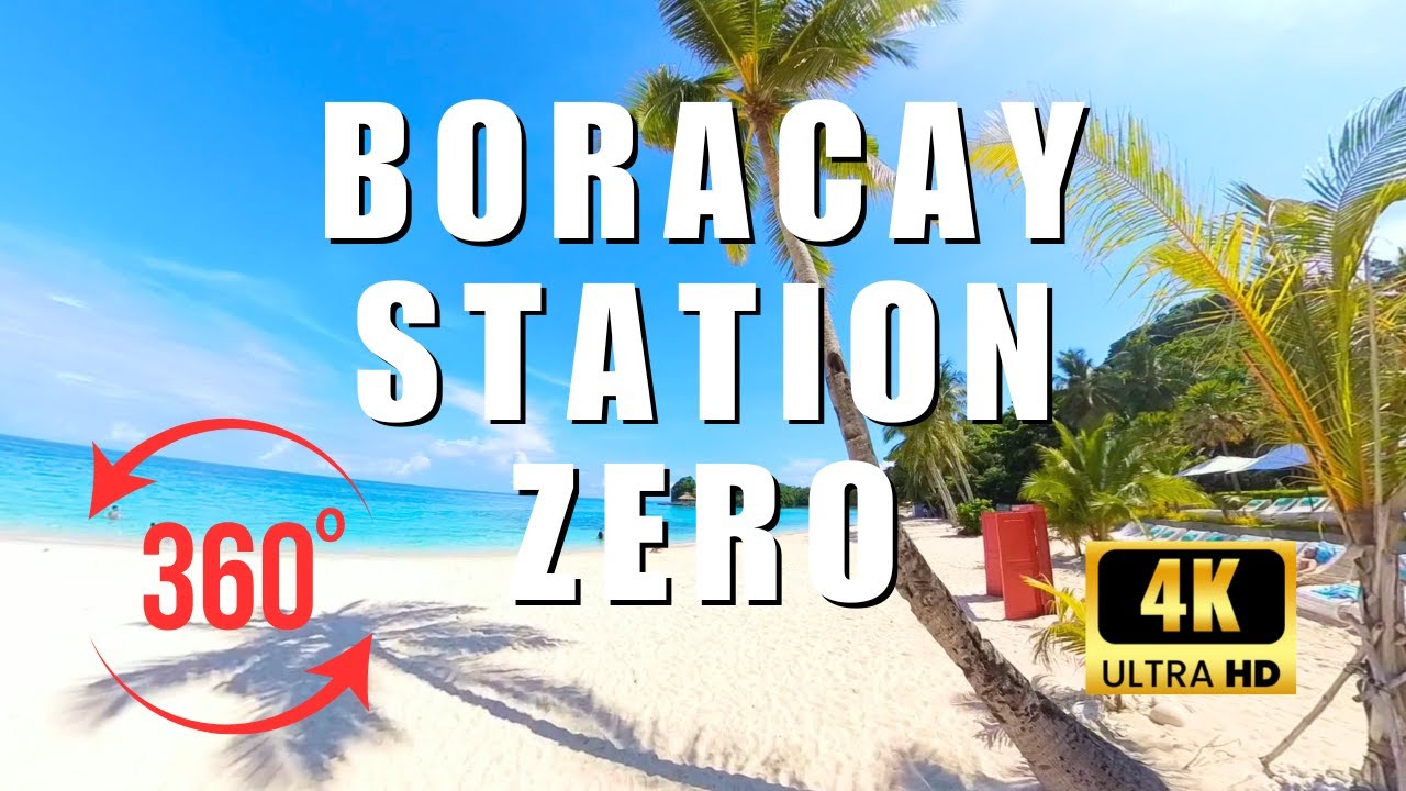 360° 4K - Boracay Station Zero Walking Tour (Shangri-la, Movenpick ...