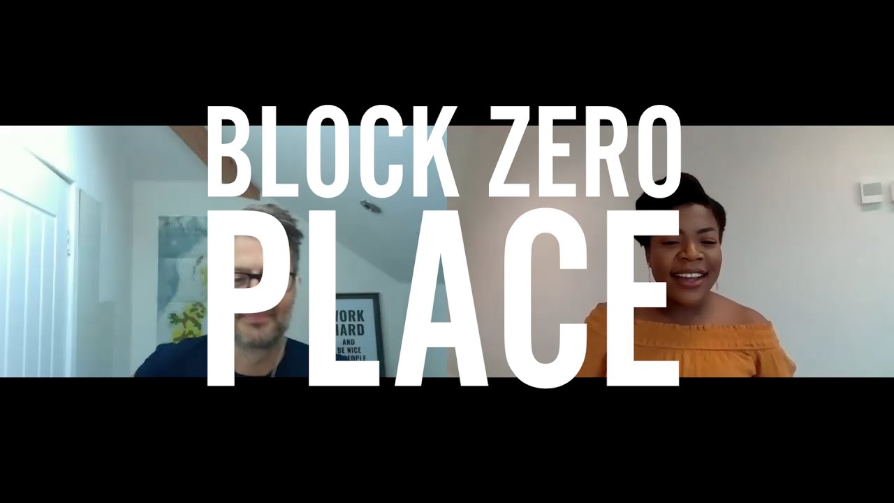 Block Zero Conversations: Place - YouTube