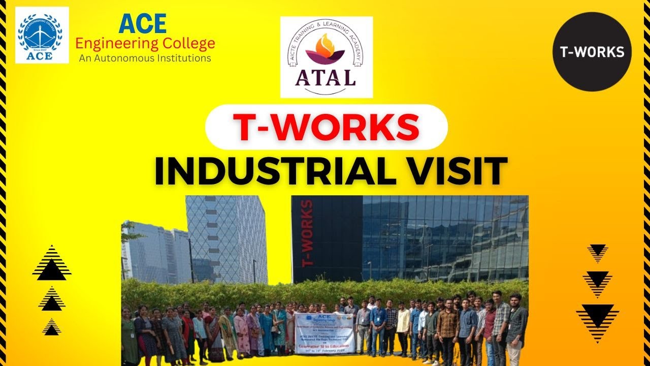 Industrial Visit - T- Works - ACE Engineering College - Dept. Of CSE & IoT | ACE Engineering ...