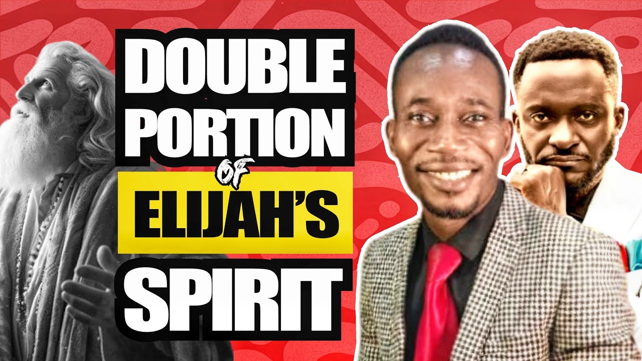 DOUBLE PORTION OF ELIJAH'S SPIRIT | D9 | GA - YouTube