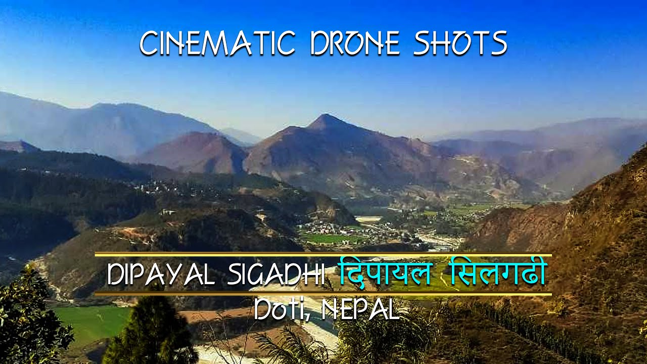 Aerial View of DIPAYAL SILGADHI दिपायल सिलगढी DOTI, Nepal || Cinematic ...