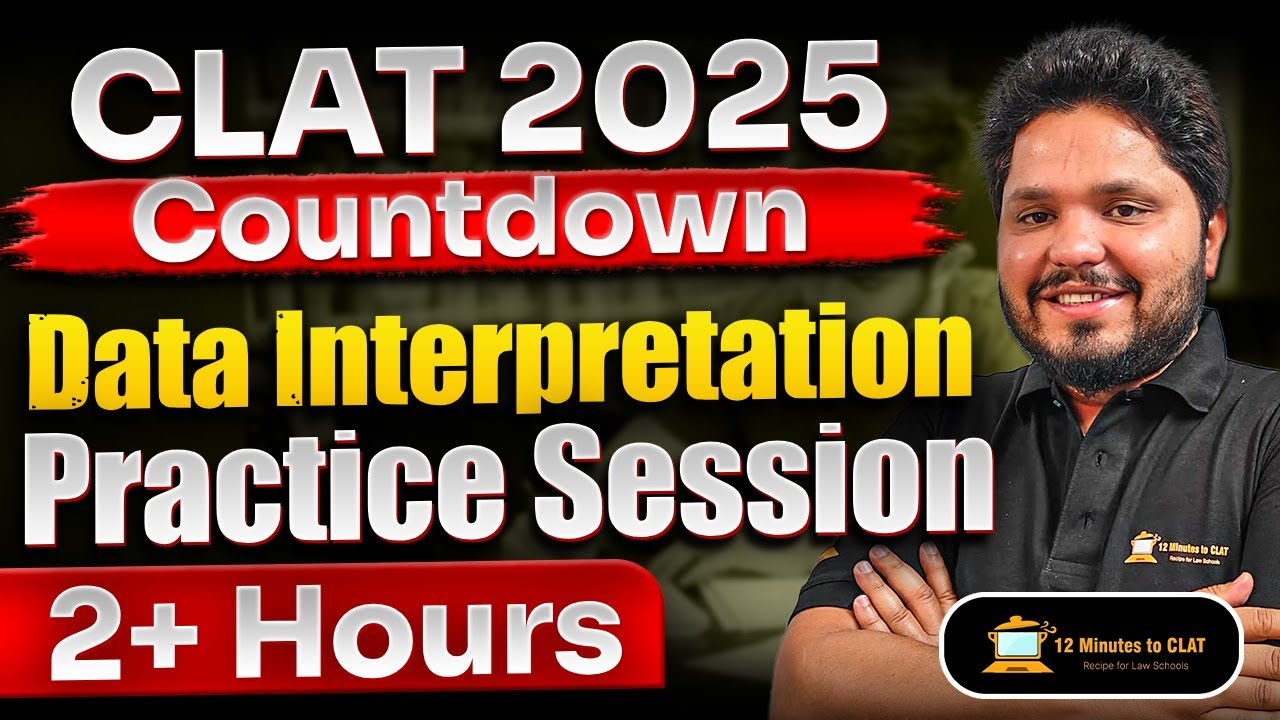 Data Interpretation Marathon Practice Session - Countdown to CLAT 2025 I 2+ Hours I Ankur Sharma ...