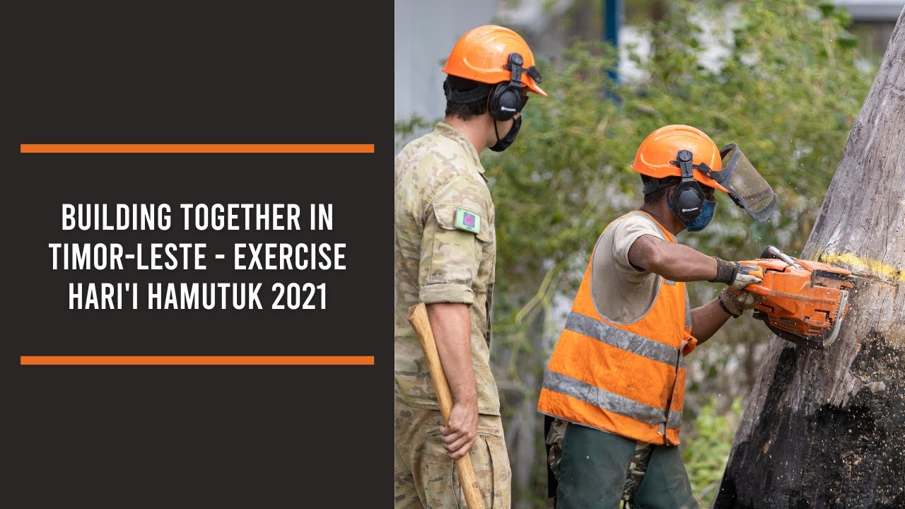 Building together in Timor-Leste - Exercise Hari'i Hamutuk 2021 - YouTube