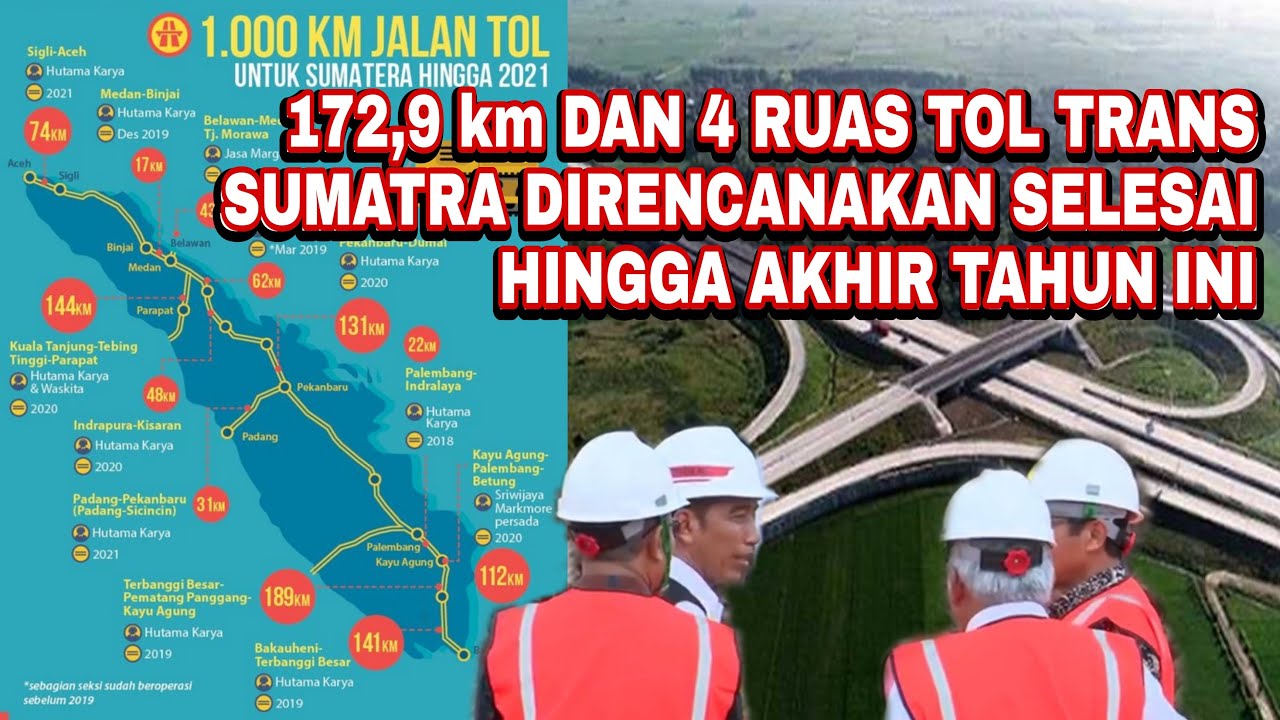 Sepanjang 172,9 Km Dan 4 Ruas Tol Trans Sumatra Ditargetkan Siap ...