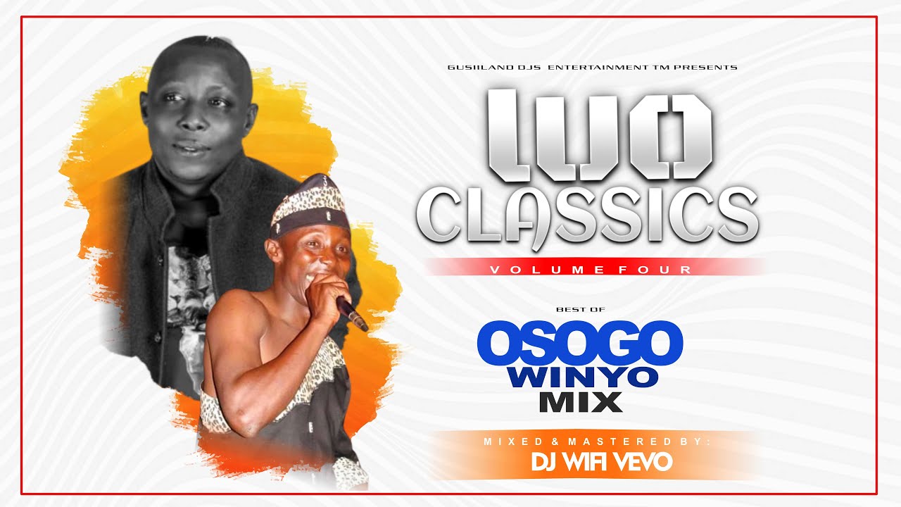 Luo Classics Vol.4 - Ohangla Video Mix 2024 | Best of Osogo Winyo ...