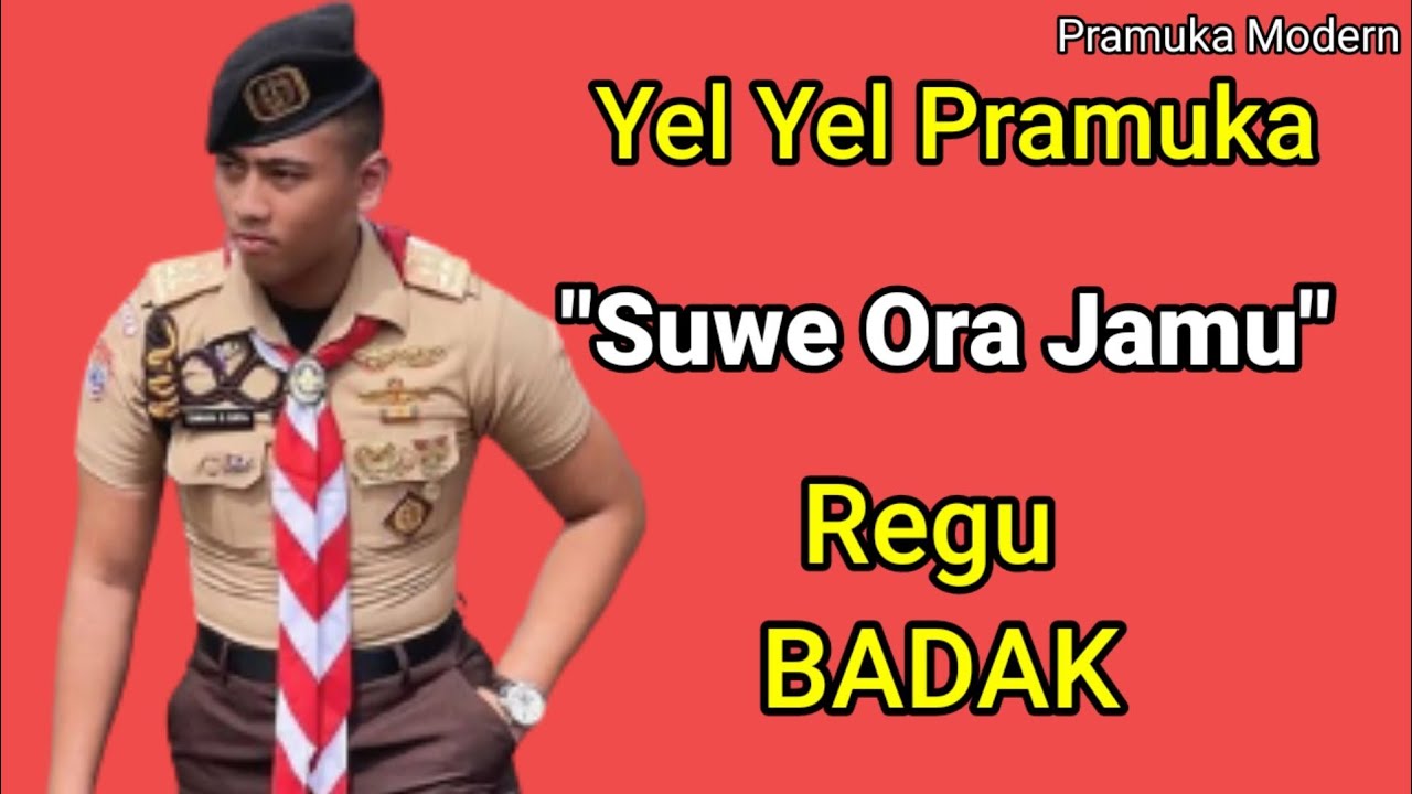 YEL YEL PRAMUKA REGU BADAK LAGU SUWE ORA JAMU - YouTube