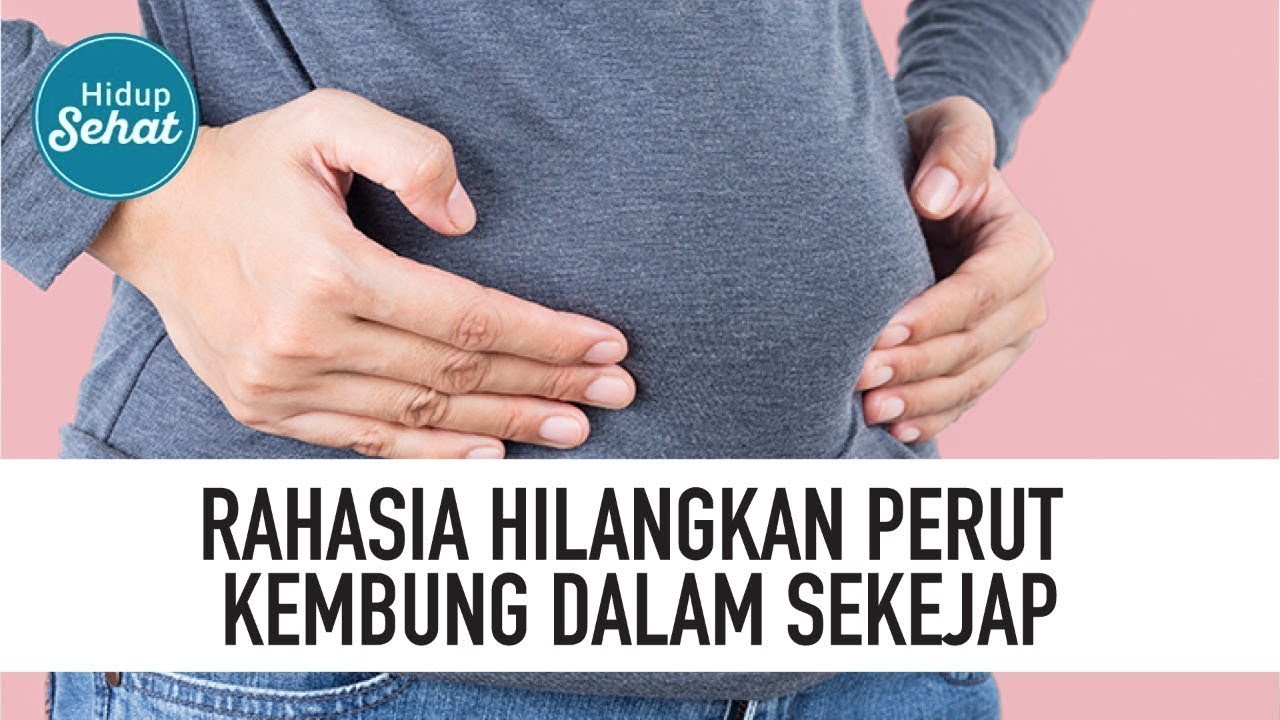 Cara Meredakan Perut Kembung dan Begah Secara Alami | Hidup Sehat tvOne ...