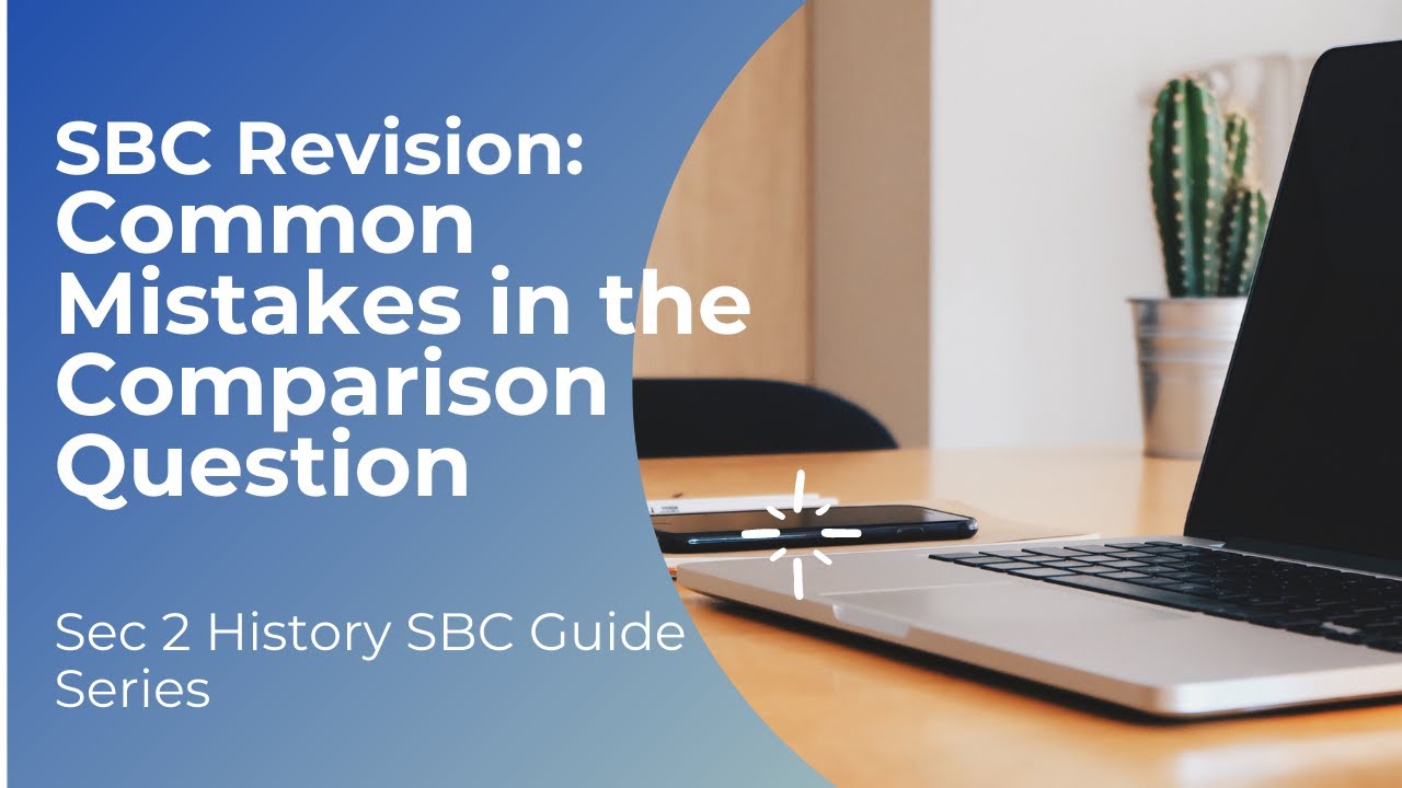 Common Mistakes for Comparison question in SBC History - YouTube