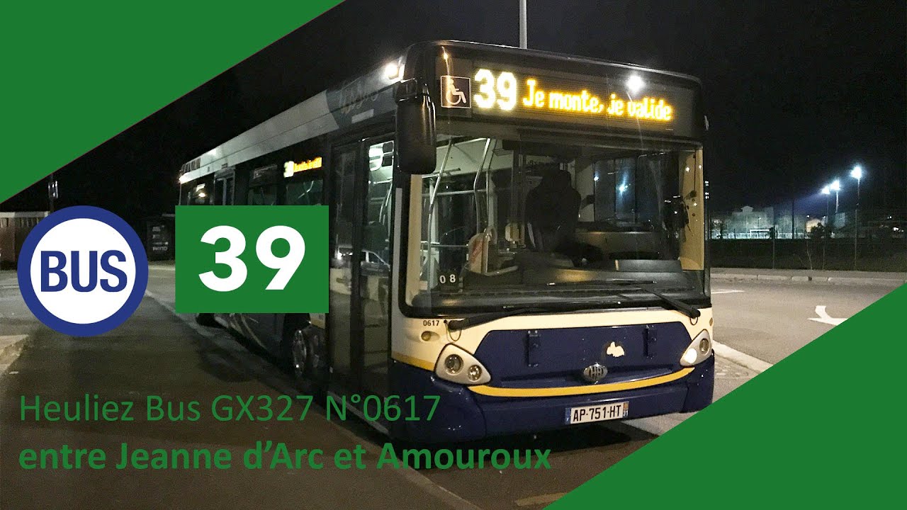 Bus - Ligne 39 Heuliez Bus GX327 N°0617 entre Jeanne d'Arc et Amouroux ...