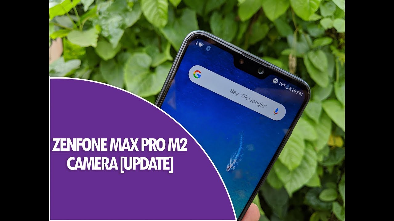 ASUS Zenfone Max Pro M2 Camera [After Update] - YouTube