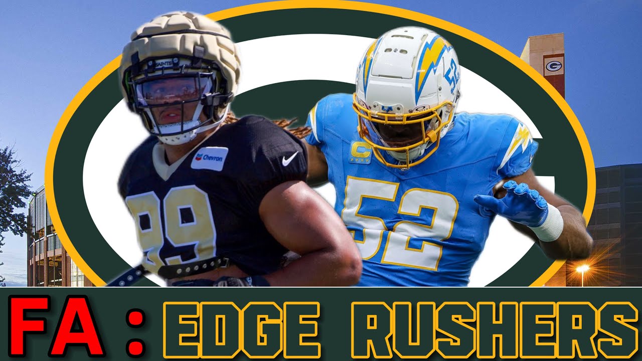 Free Agent Edge Rushers For The Green Bay Packers !!! - YouTube