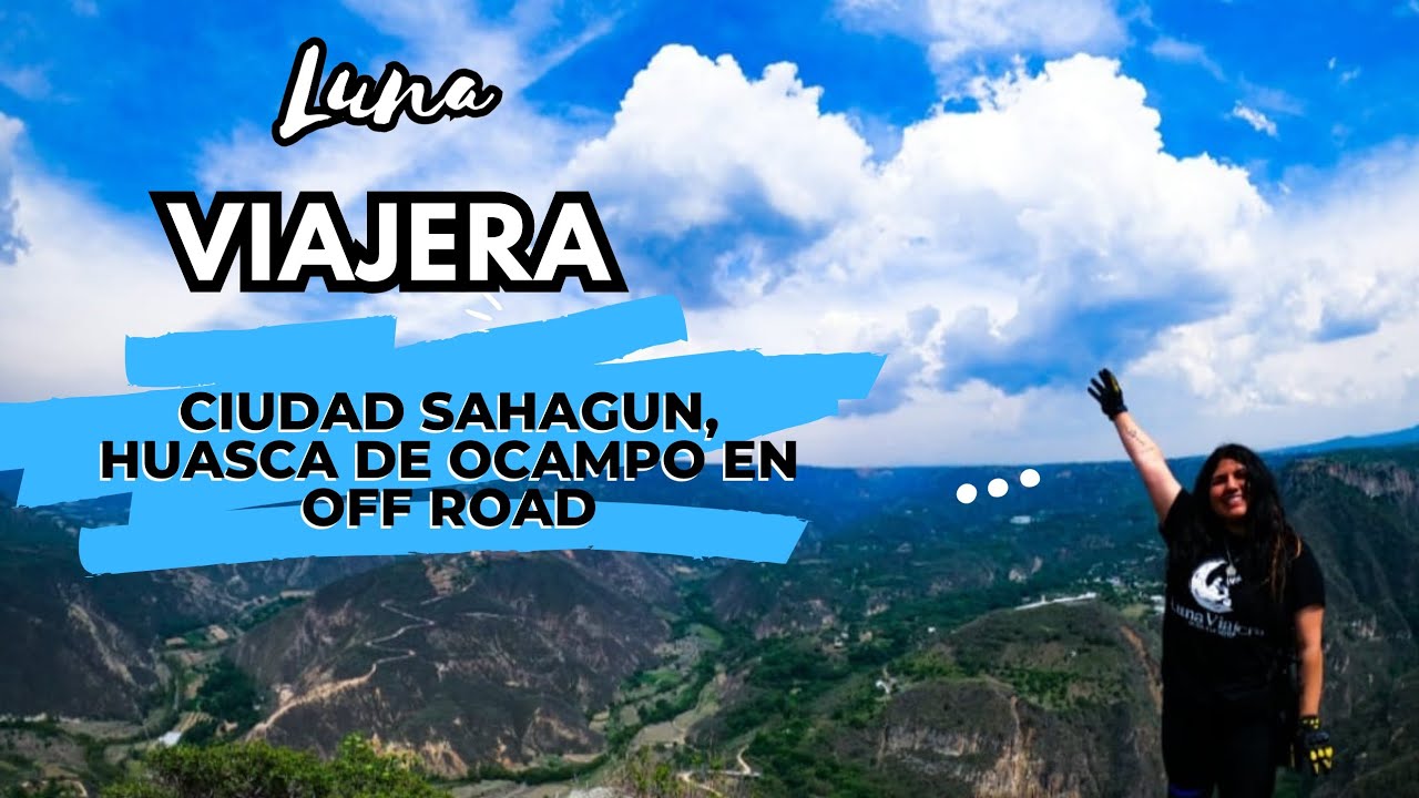 Ciudad Sahagun/LUNA VIAJERA/Recorriendo México/ Huasca de ocampo/ OFF ...