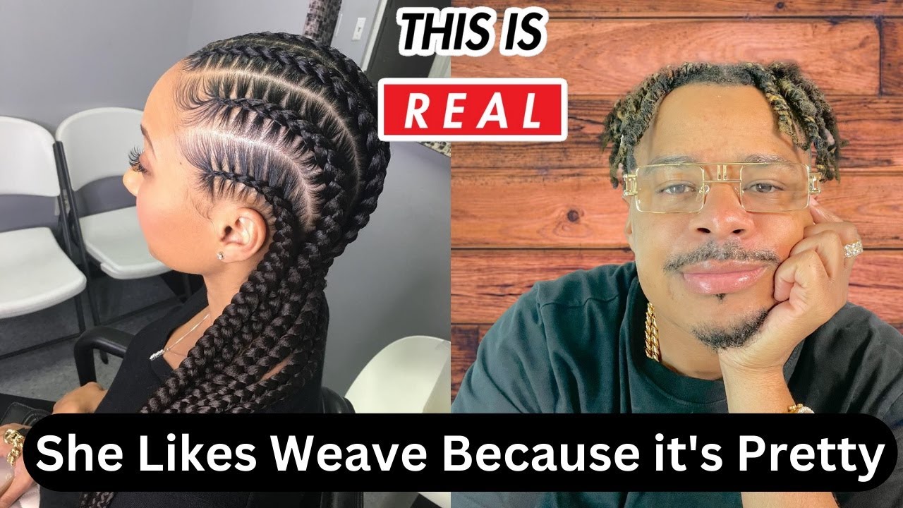 Why Women WEAR SO MUCH WEAVE! Heres Why! - YouTube