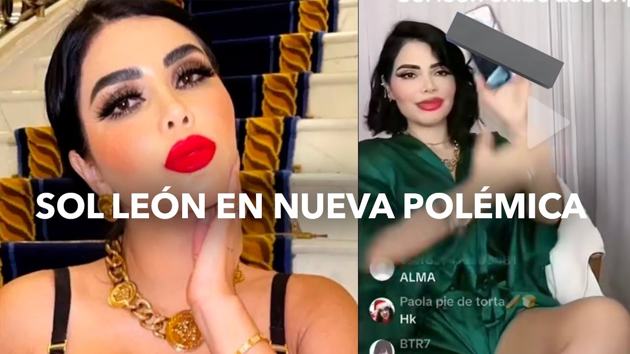 Sol León en nueva polémica - YouTube
