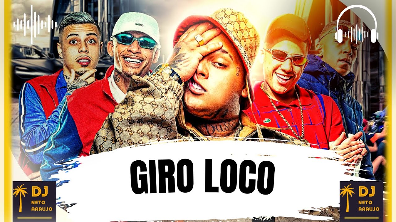 🎤 ''Giro Loco''- MC's Ryan SP, Kadu, Joãozinho VT, Magal, Kanhoto e MC ...