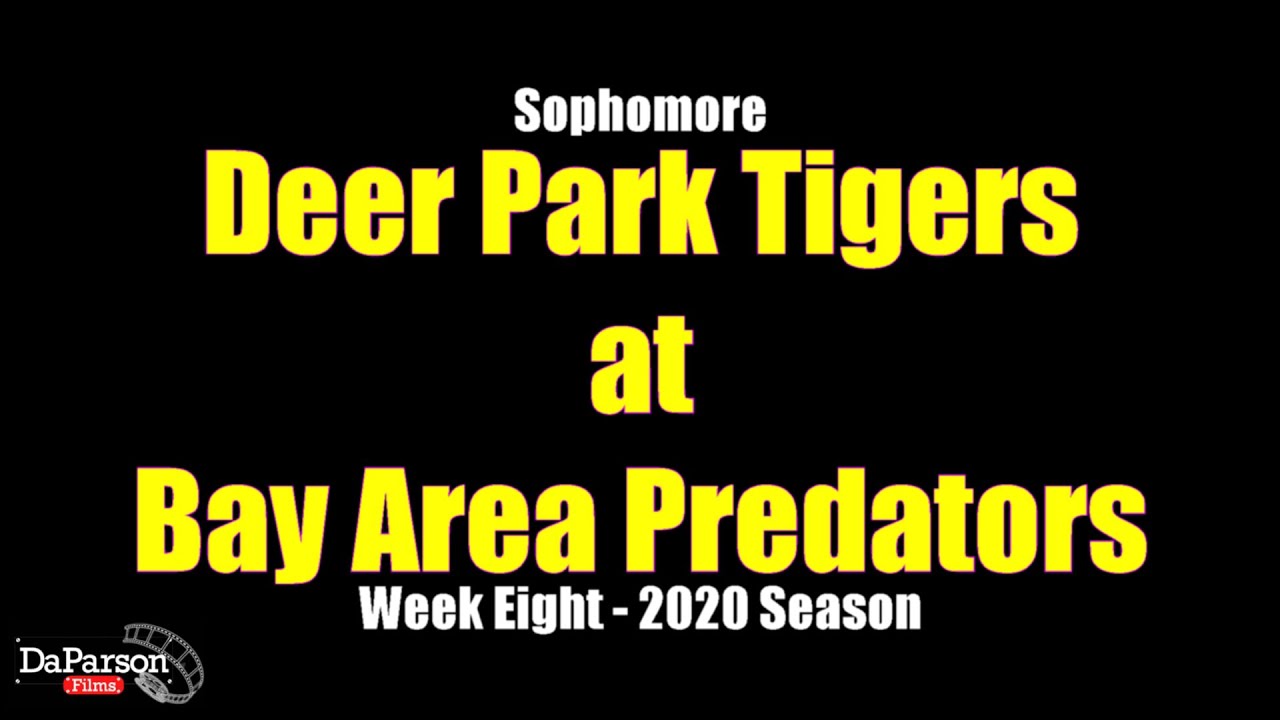 Week 8 - SOPHOMORE - Deer Park Tigers at Bay Area Predators - YouTube
