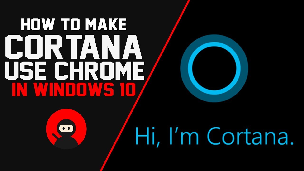 How To Make Cortana Use Google Chrome in Windows 10 - YouTube